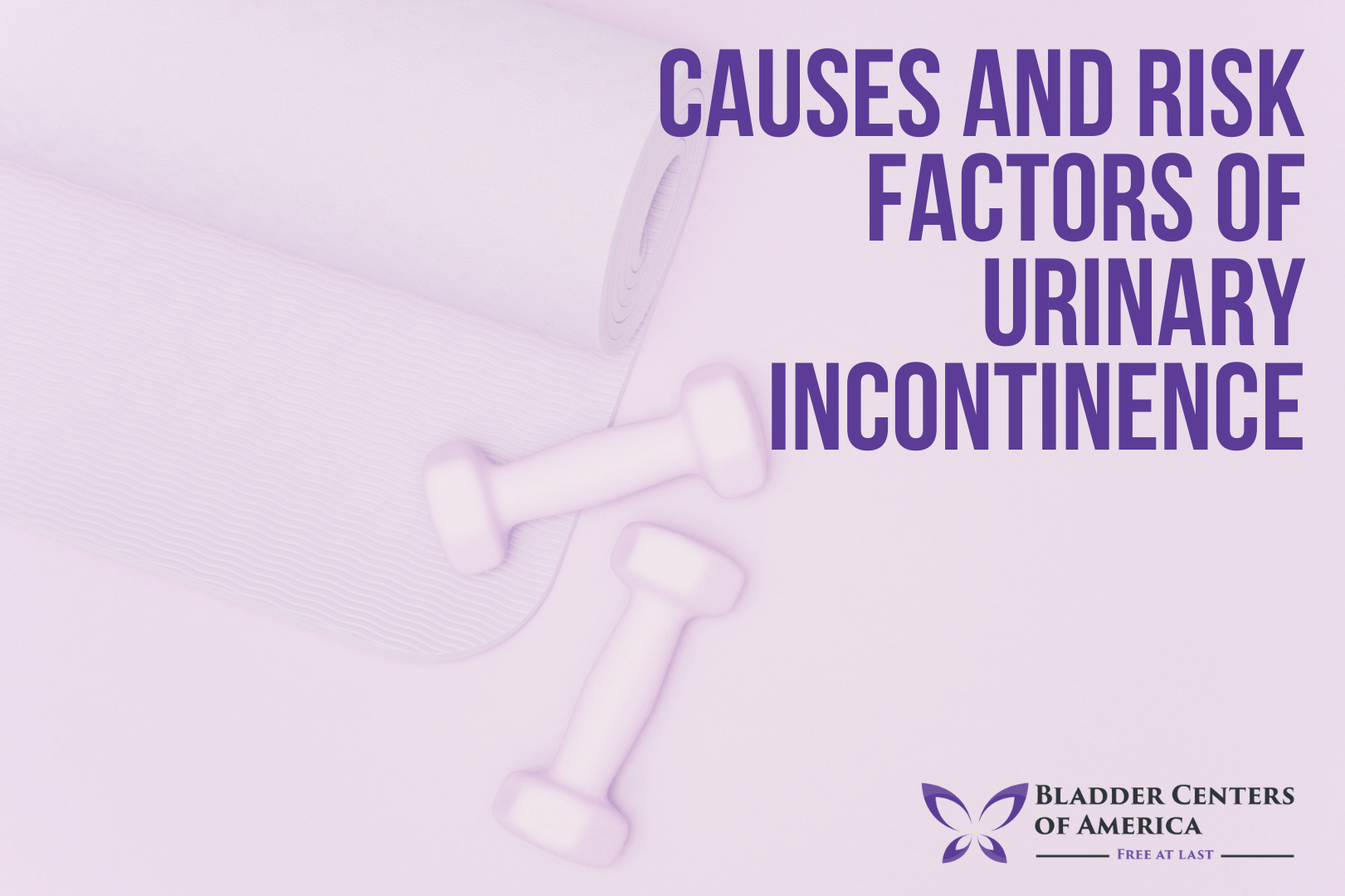 Causes And Risk Factors Of Urinary Incontinence Bladder Centers Of