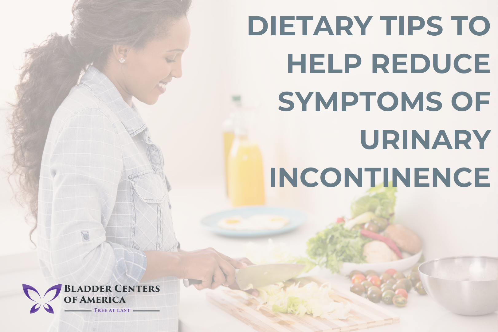 Dietary Tips to Help Reduce Symptoms of Urinary Incontinence | Bladder ...