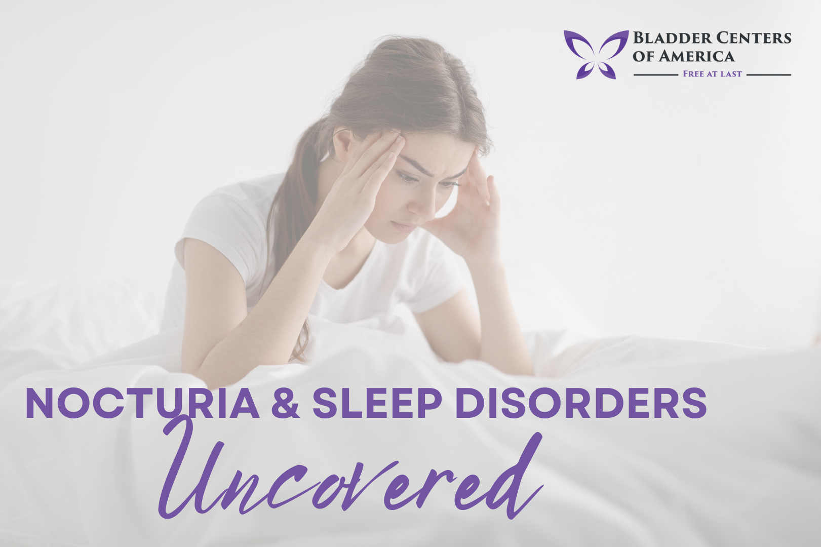 Nocturia and Sleep Disorders Uncovered | Bladder Centers of America